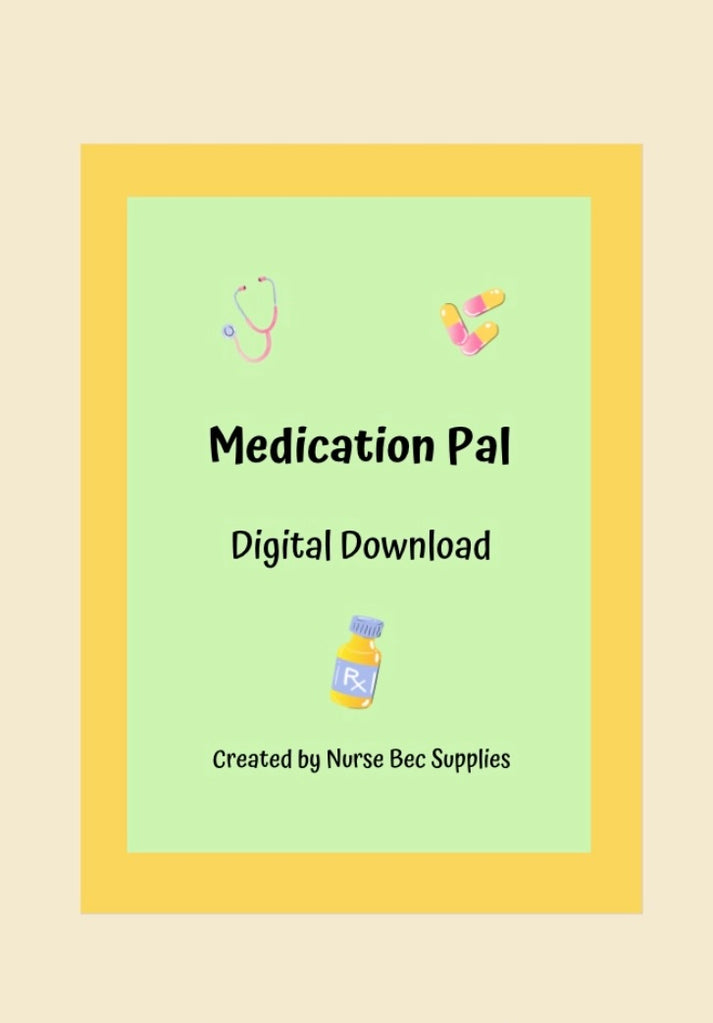 Medication Pal DIGITAL DOWNLOAD – Nurse Bec Supplies